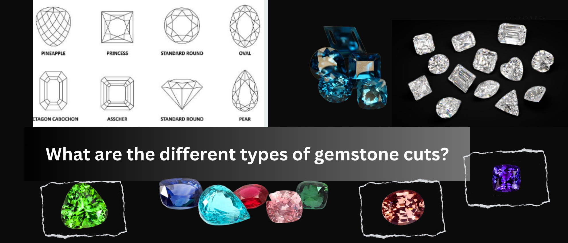 What are the different types of gemstone cuts? Understanding Different ...